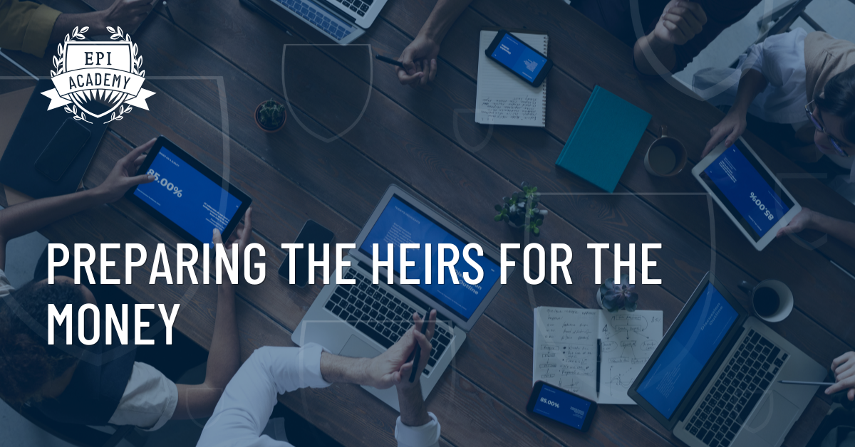 Program Overview: Preparing the Heirs for the Money