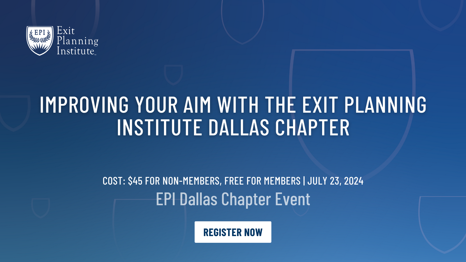 Improving your AIM with The Exit Planning Institute Dallas Chapter